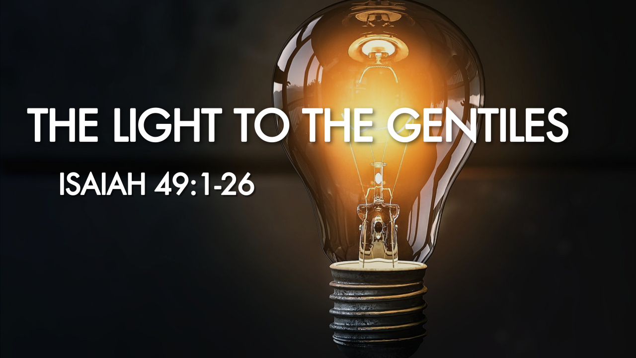 The Light To The Gentiles - U Turn For Christ